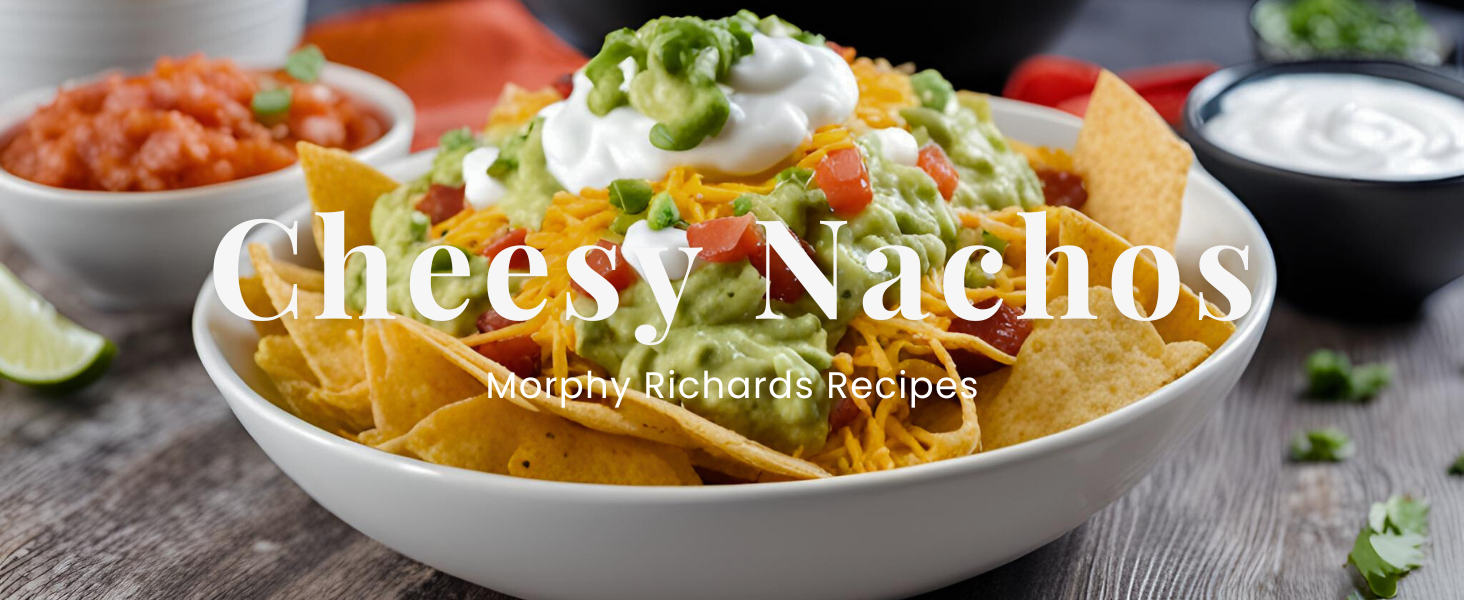 Cheesy Nachos – Morphy Richards-UK